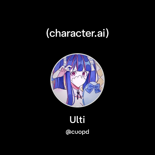 Chat with Ulti | character.ai | AI Chat, Reimagined–Your Words. Your World.