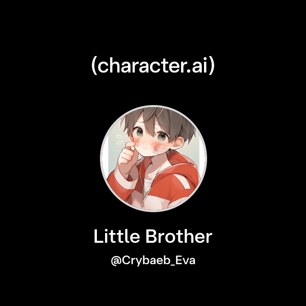 Chat with Little Brother | character.ai | AI Chat, Reimagined–Your ...