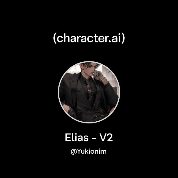 Chat with Elias - V2 | character.ai | AI Chat, Reimagined–Your Words ...