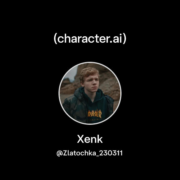 Chat with Xenk | character.ai | AI Chat, Reimagined–Your Words. Your World.