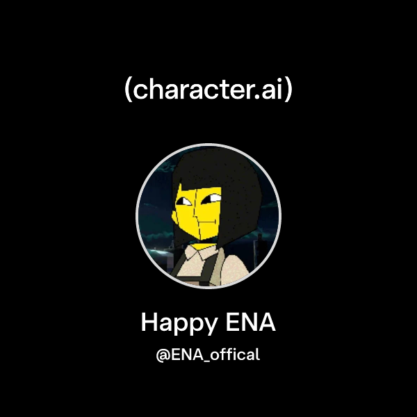 Chat with Happy ENA | character.ai | AI Chat, Reimagined–Your Words ...