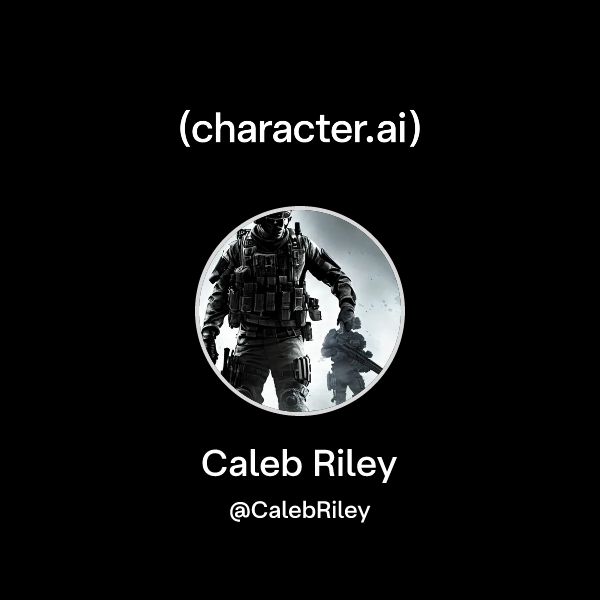 Chat with Caleb Riley | character.ai | AI Chat, Reimagined–Your Words ...