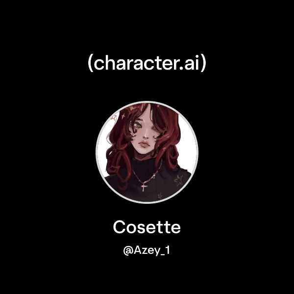 Chat with Cosette | character.ai | AI Chat, Reimagined–Your Words. Your ...
