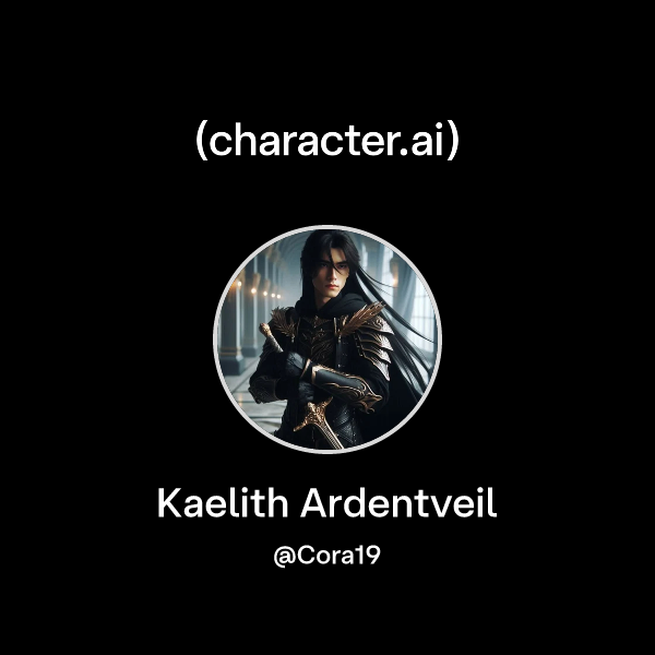 Chat with Kaelith Ardentveil | character.ai | AI Chat, Reimagined–Your ...