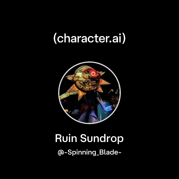Chat with Ruin Sundrop | character.ai | AI Chat, Reimagined–Your Words ...