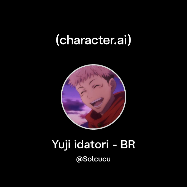 Chat with Yuji idatori - BR | character.ai | Personalized AI for every ...