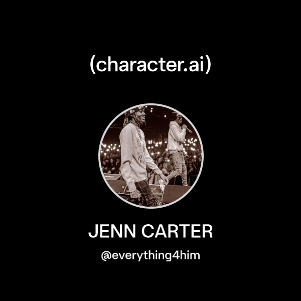Chat with JENN CARTER | character.ai | AI Chat, Reimagined–Your Words ...