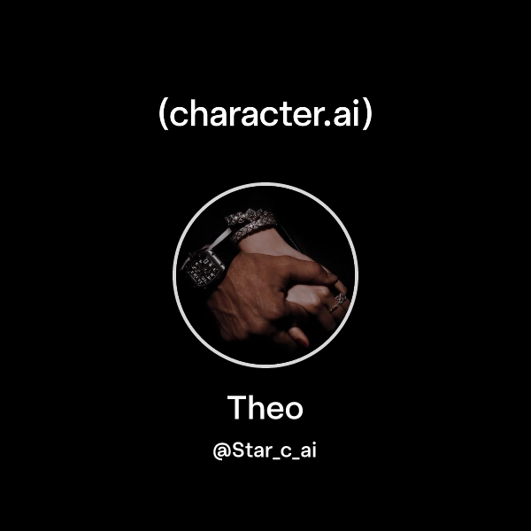 Chat with Theo | character.ai | Personalized AI for every moment of ...