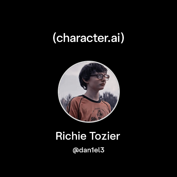 Chat with Richie Tozier | character.ai | Personalized AI for every moment of your day