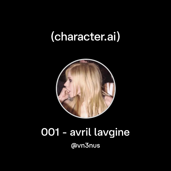 Chat with 001 - avril lavgine | character.ai | AI Chat, Reimagined–Your ...