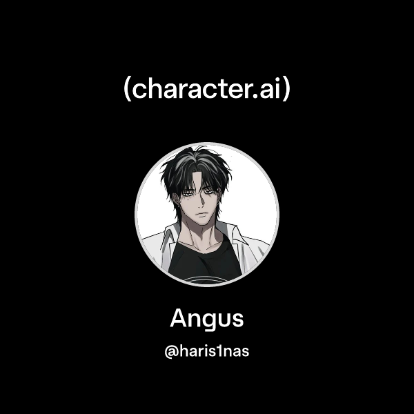 Chat with Angus | character.ai | AI Chat, Reimagined–Your Words. Your World.