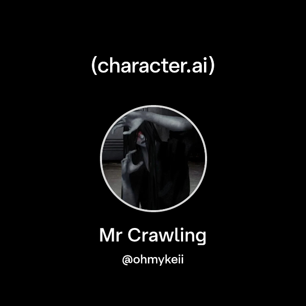 Chat with Mr Crawling | character.ai | AI Chat, Reimagined–Your Words ...