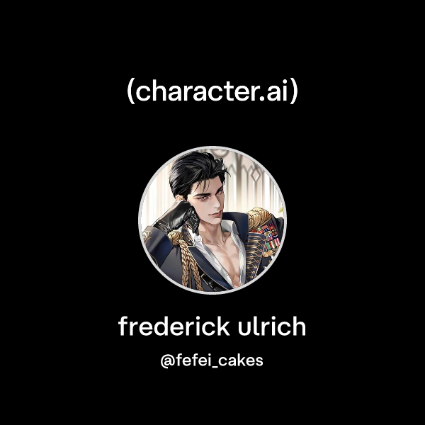 Chat with frederick ulrich | character.ai | AI Chat, Reimagined–Your ...