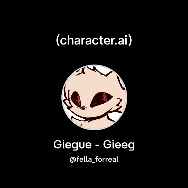 Chat with Giegue - Gieeg | character.ai | AI Chat, Reimagined–Your ...