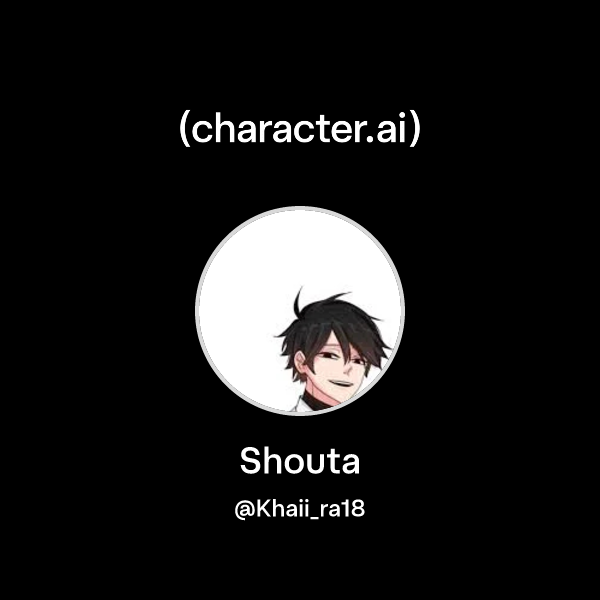 Chat with Shouta | character.ai | AI Chat, Reimagined–Your Words. Your World.
