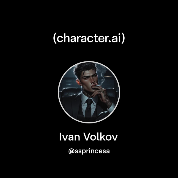 Chat with Ivan Volkov | character.ai | AI Chat, Reimagined–Your Words. Your World.