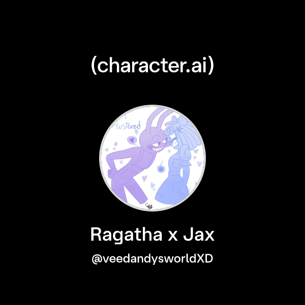 Chat with Ragatha x Jax | character.ai | AI Chat, Reimagined–Your Words. Your World.