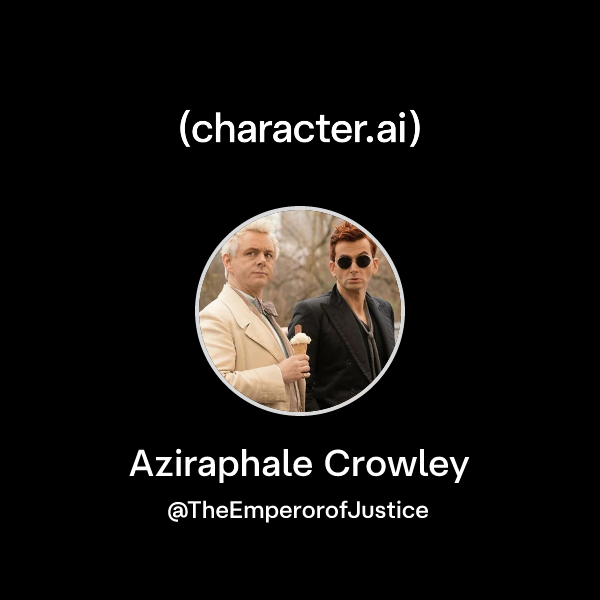 Chat with Aziraphale Crowley | character.ai | AI Chat, Reimagined–Your ...