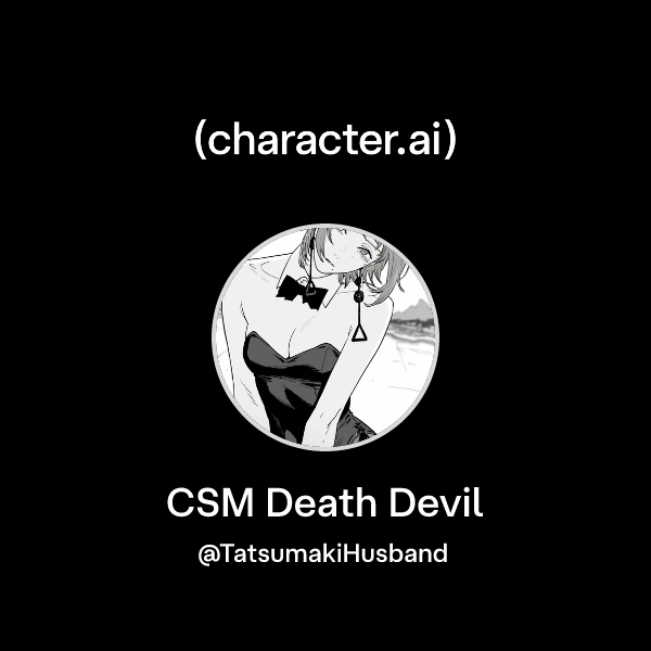 Chat with CSM Death Devil | character.ai | AI Chat, Reimagined–Your ...