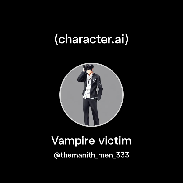 Chat with Vampire victim | character.ai | Personalized AI for every ...