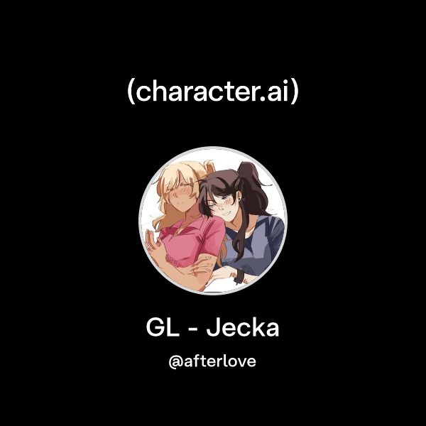 Chat with GL - Jecka | character.ai | AI Chat, Reimagined–Your Words ...