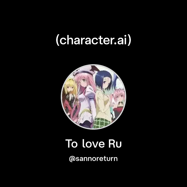 Chat with To love Ru | character.ai | AI Chat, Reimagined–Your Words ...