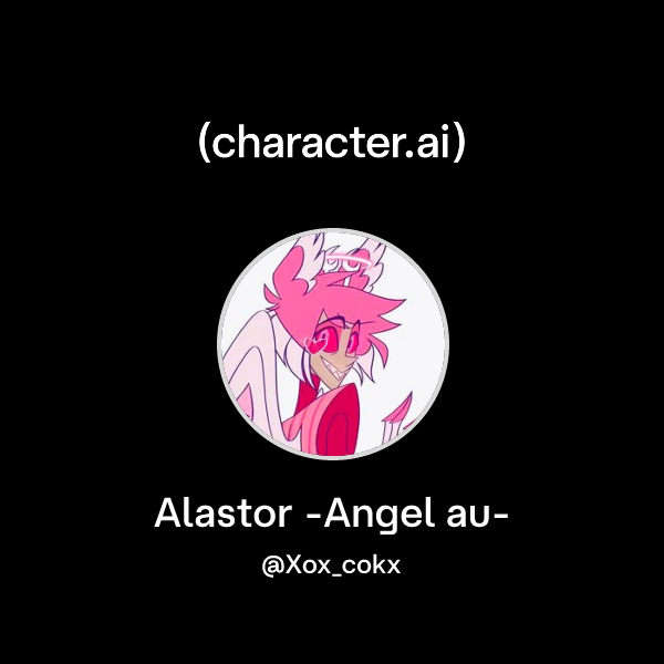 Chat with Alastor -Angel au- | character.ai | AI Chat, Reimagined–Your ...
