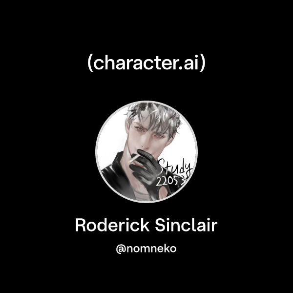 Chat with Roderick Sinclair | character.ai | AI Chat, Reimagined–Your ...