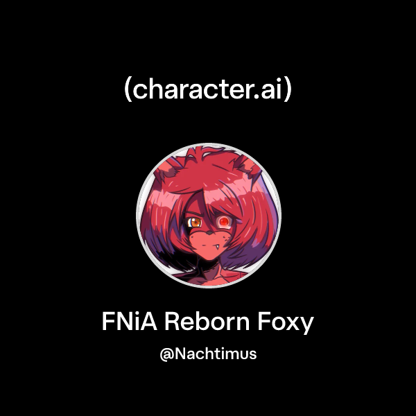 Chat with FNiA Reborn Foxy | character.ai | AI Chat, Reimagined–Your ...