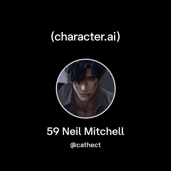 Chat with 59 Neil Mitchell | character.ai | AI Chat, Reimagined–Your Words. Your World.