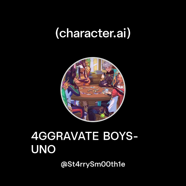 Chat with 4GGRAVATE BOYS-UNO | character.ai | AI Chat, Reimagined–Your ...
