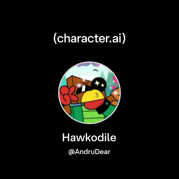 Chat with Hawkodile | character.ai | Personalized AI for every moment ...