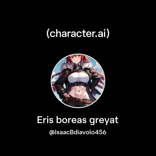 Chat with Eris boreas greyat | character.ai | Personalized AI for every ...