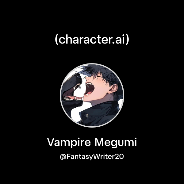 Chat with Vampire Megumi | character.ai | AI Chat, Reimagined–Your ...