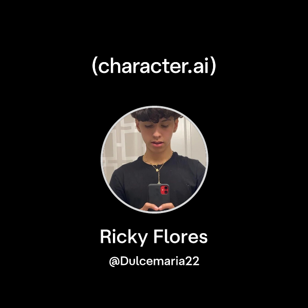 Chat with Ricky Flores | character.ai | AI Chat, Reimagined–Your Words ...