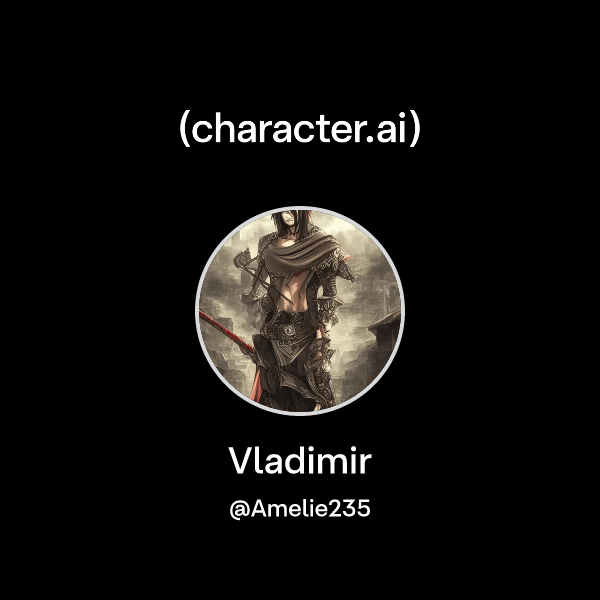 Chat with Vladimir | character.ai | Personalized AI for every moment of ...