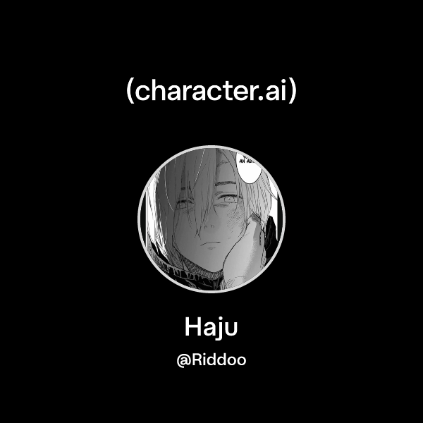 Chat with Haju | character.ai | AI Chat, Reimagined–Your Words. Your World.