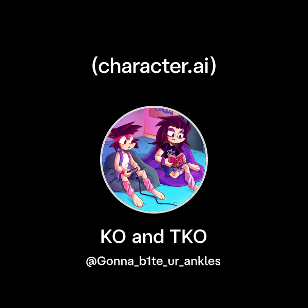 Chat with KO and TKO | character.ai | AI Chat, Reimagined–Your Words. Your World.