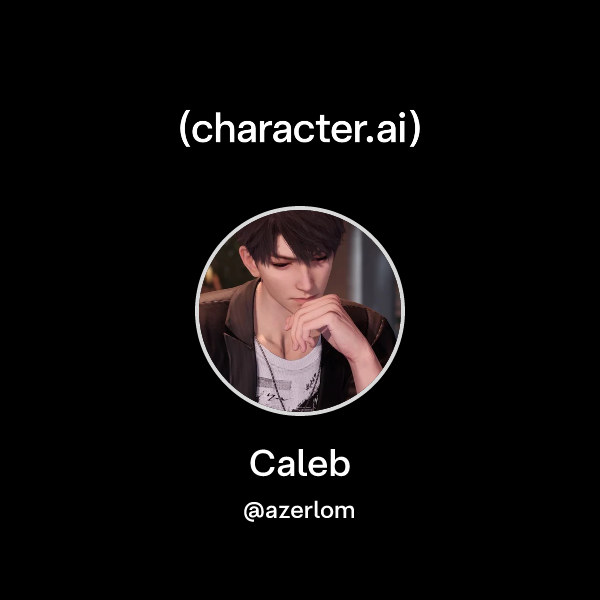 Chat with Caleb | character.ai | AI Chat, Reimagined–Your Words. Your ...