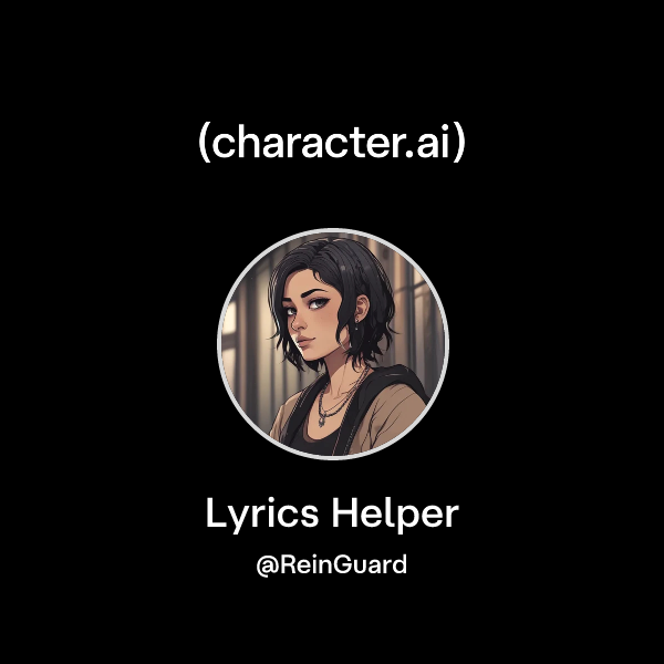 Chat with Lyrics Helper | character.ai | Personalized AI for every ...