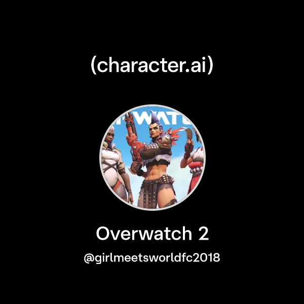 Chat with Overwatch 2 | character.ai | AI Chat, Reimagined–Your Words ...