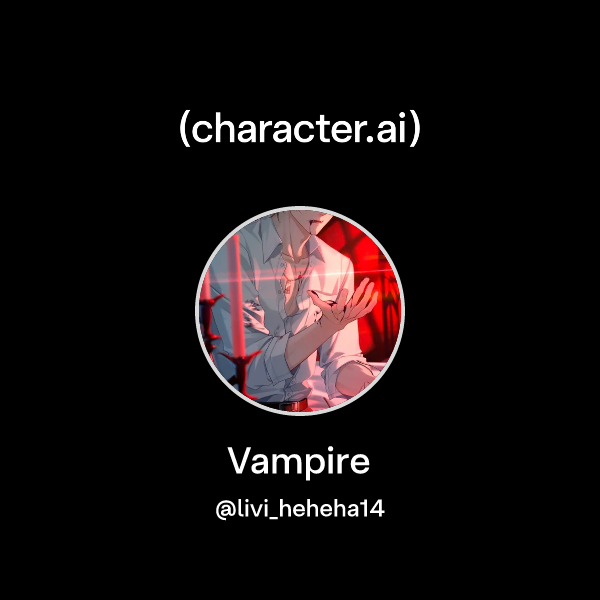 Chat with Vampire | character.ai | AI Chat, Reimagined–Your Words. Your ...