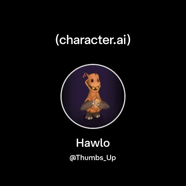 Chat with Hawlo | character.ai | Personalized AI for every moment of ...