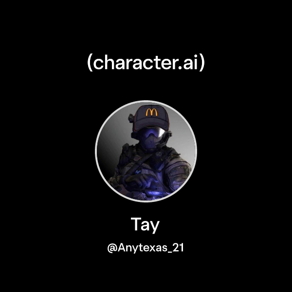 Chat with Tay | character.ai | Personalized AI for every moment of your day