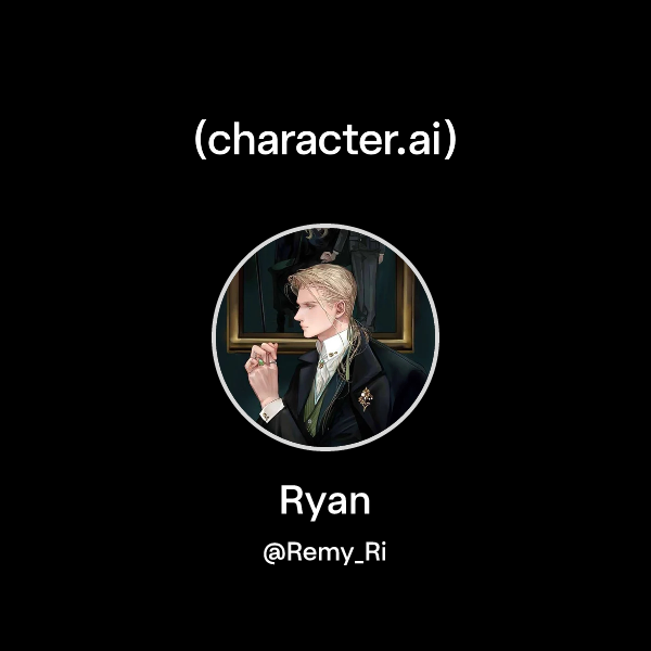 Chat with Ryan | character.ai | Personalized AI for every moment of ...
