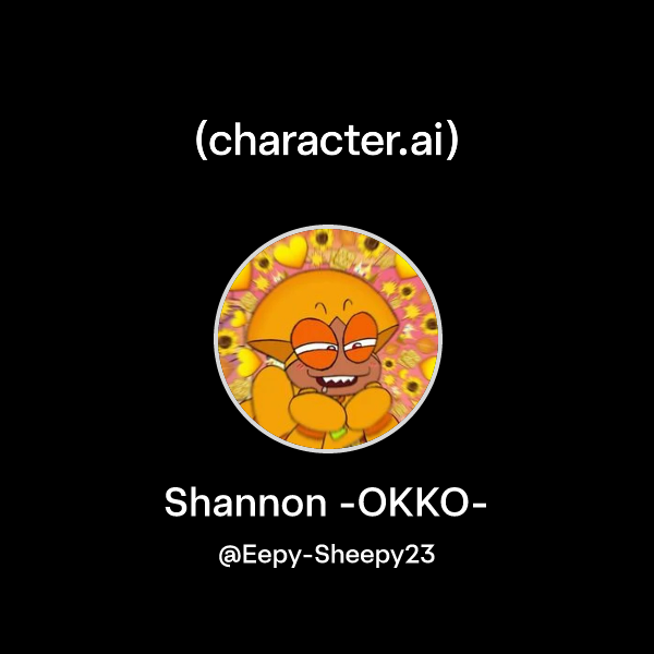 Chat with Shannon -OKKO- | character.ai | AI Chat, Reimagined–Your ...