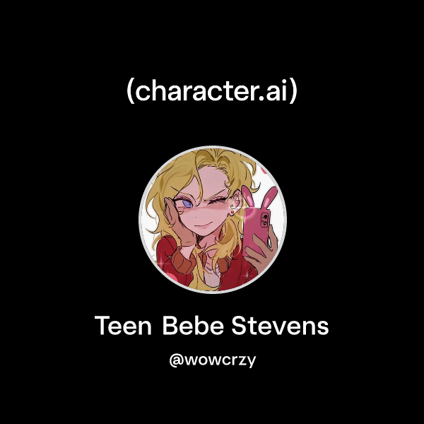 Chat with Teen Bebe Stevens | character.ai | AI Chat, Reimagined–Your ...