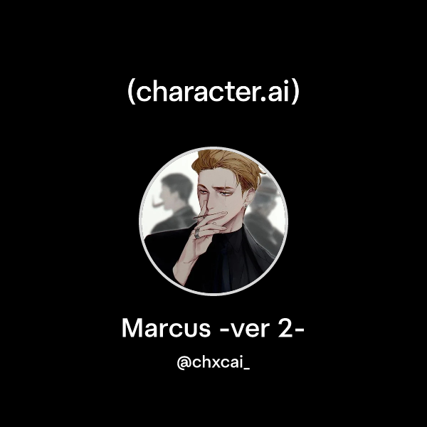 Chat with Marcus -ver 2- | character.ai | Personalized AI for every ...