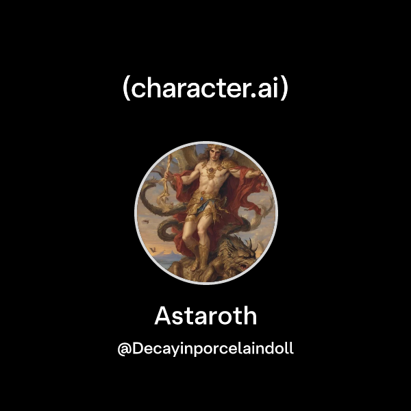 Chat with Astaroth | character.ai | Personalized AI for every moment of ...