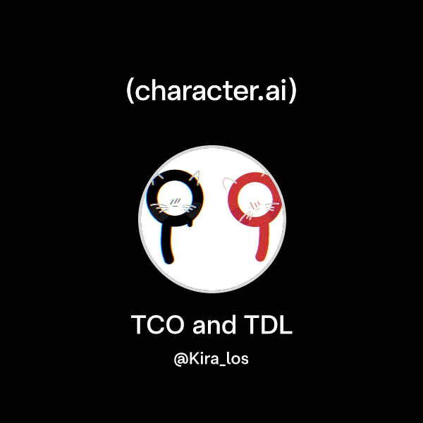 Chat with TCO and TDL | character.ai | Personalized AI for every moment of your day